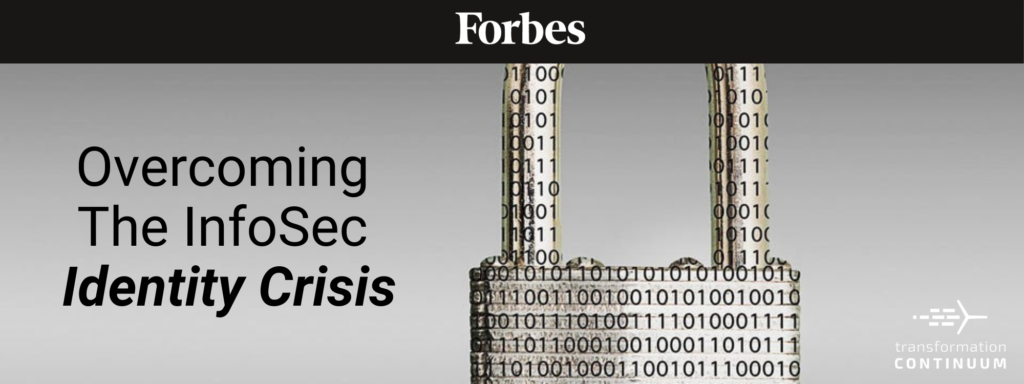 Overcoming The InfoSec Identity Crisis - Transformation Continuum